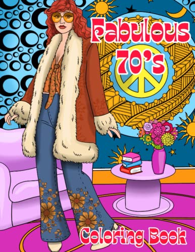 Fabulous 70's Coloring Book: Gorgeous Women in Stylish Outfits with ...