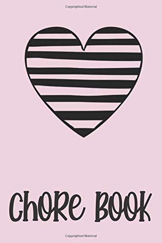 CHORE BOOK: Pink Striped Heart- A 120 Pages Daily and Weekly Chart Book ...