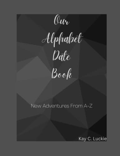 Alphabet Date Book by Kay C. Luckie | Goodreads