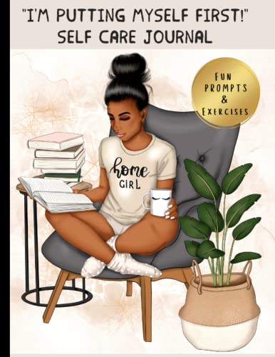I'M PUTTING MYSELF FIRST SELF CARE JOURNAL by OPULENT RAGS | Goodreads