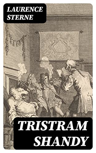 Tristram Shandy by Laurence Sterne | Goodreads