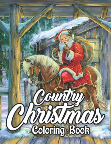 Country Christmas Coloring Book: An Adult Coloring Book Featuring ...