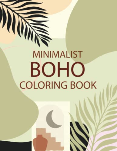 Minimalist Boho Coloring Book: An Aesthetic Bohemian Coloring Book ...