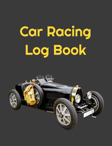 Car Racing Log Book: When the need for speed is no joke. by Elizabeth ...