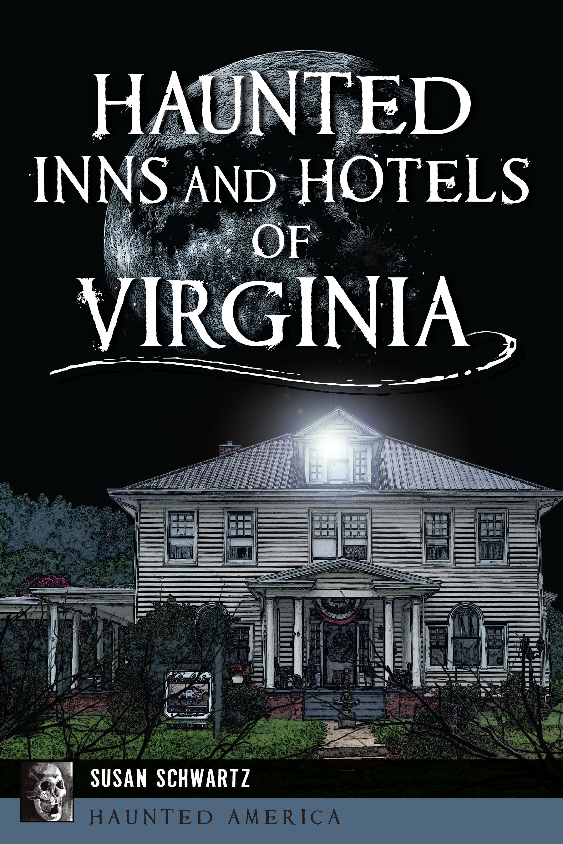 Haunted Inns and Hotels of Virginia by Susan Schwartz | Goodreads