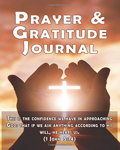 Prayer & Gratitude Journal: 200 Pages of Prayer, Thanks & Reflection by ...