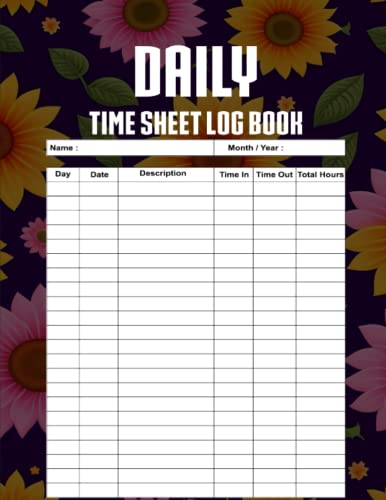 Daily Time Sheet Log Book: 8.5" x11.25" Inch Size Large Work Time ...