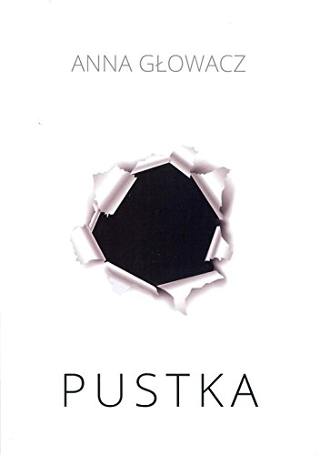 Pustka (Polish Edition) by Anna Glowacz | Goodreads