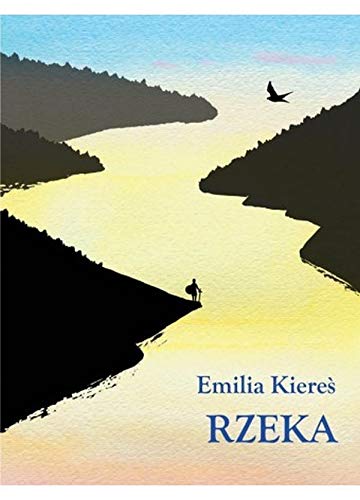 Rzeka by Emilia Kiereś | Goodreads