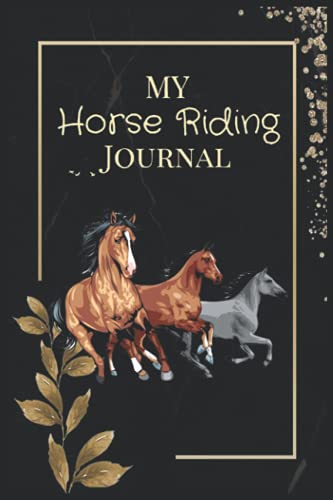 Notebook - The amazing world of My Horse Riding Journal Featuring ...