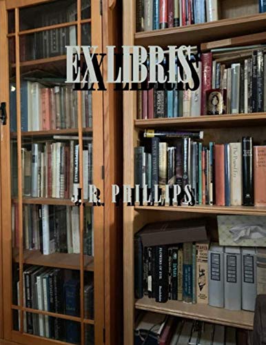 Ex Libris by J R Phillips | Goodreads