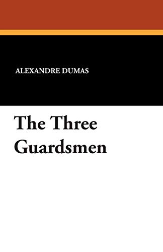 The Three Guardsmen by Alexandre Dumas | Goodreads