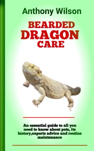 BEARDED DRAGONS CARE: The Absolute Guide To Keeping And Training ...