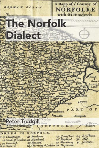 The Norfolk Dialect by Peter Trudgill | Goodreads