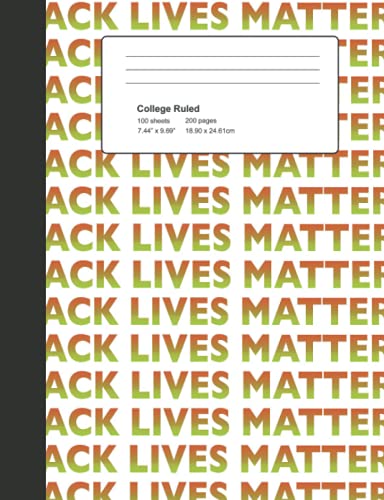 Black Lives Matter: BLM Themed College Ruled Composition Style Notebook ...