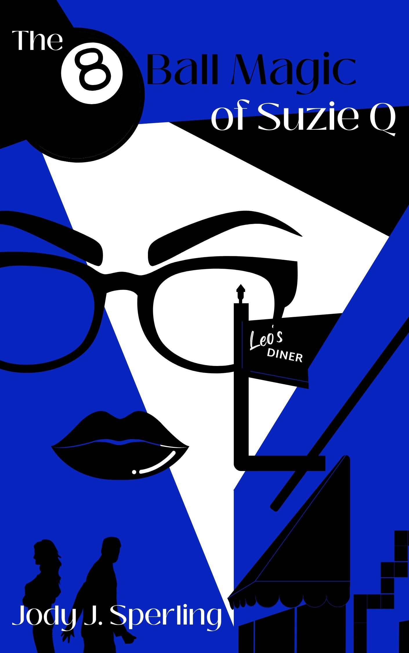 The 8 Ball Magic of Suzie Q. by Jody J. Sperling | Goodreads