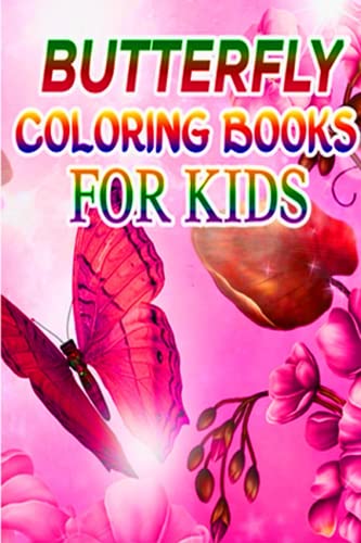 Butterfly Coloring Books for Kids: Gift Idea for Girls and Boys ...