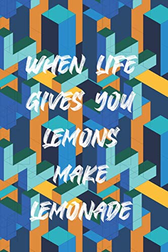 When Life Gives You Lemons Make Lemonade, A beautiful book design ...