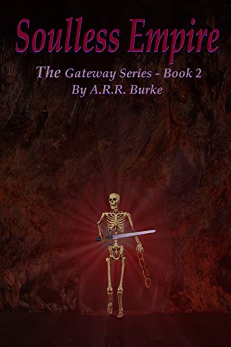 Soulless Empire (The Gateway Series) by Mr Adam R R Burke | Goodreads