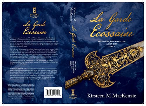 La Garde Ecossaise: The Life of John Hamilton 1620-1689: Part 1 by ...