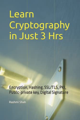 Learn Cryptography In Just 3 Hrs Encryption Hashing Ssl Tls Pki