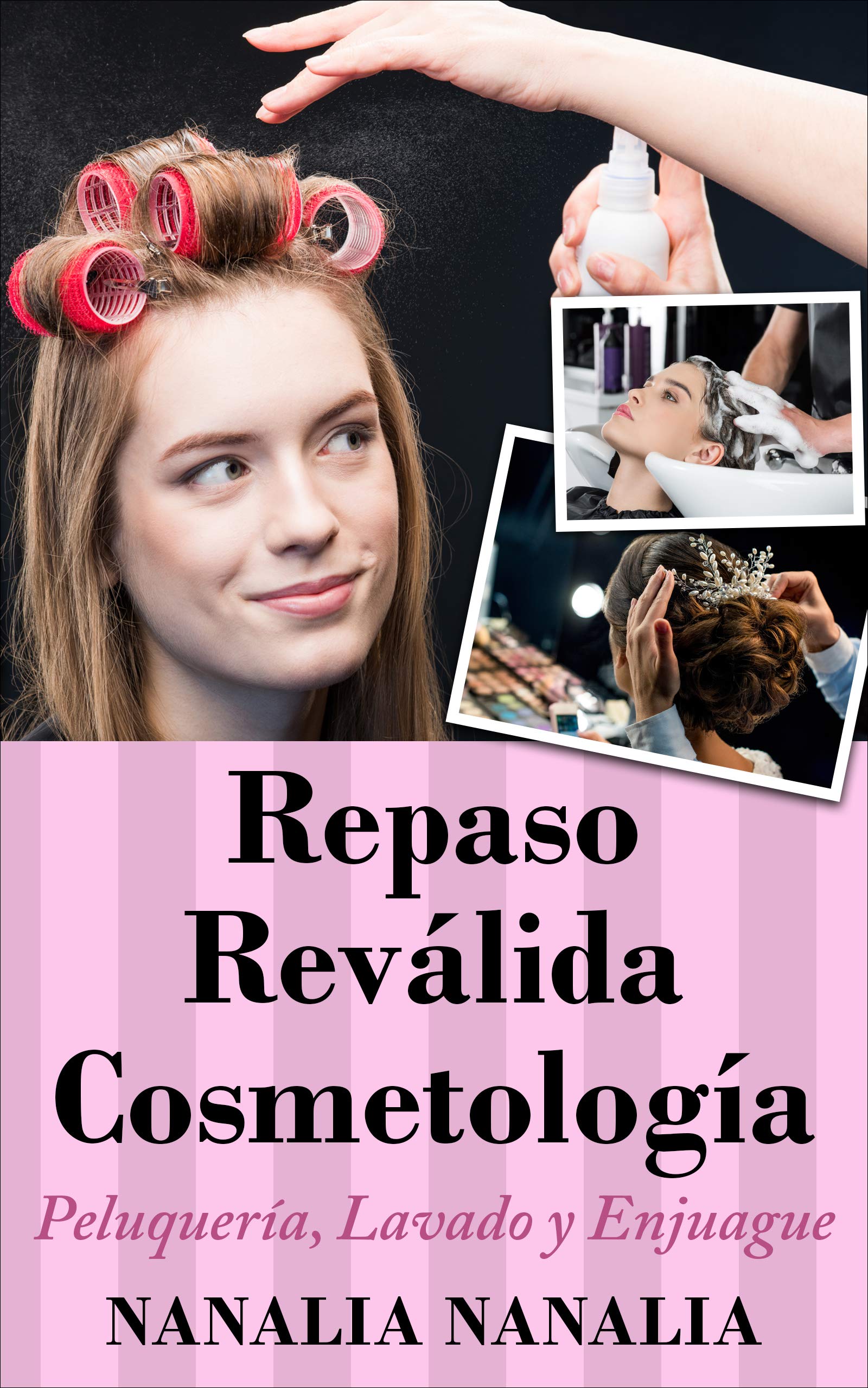 Repaso Reválida Cosmetología: Peluquería, Lavado y Enjuague by Nanalia ...