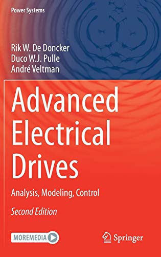 Advanced Electrical Drives: Analysis, Modeling, Control by Rik De ...
