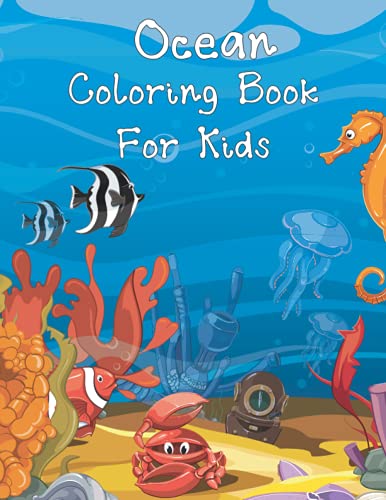 Ocean Coloring Book For Kids: sea creatures coloring book - Sea ...