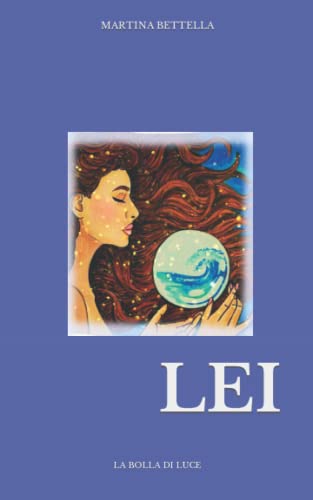 LEI (Italian Edition) by MARTINA BETTELLA | Goodreads