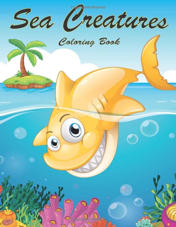 Sea Creatures Coloring Book: Amazing Underwater Scenes of Sea Life with ...