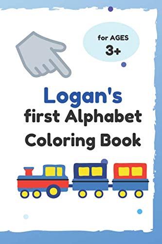 Logan's first Alphabet Coloring Book: Workbook for kids. Great Gift for ...