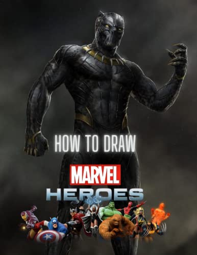 How To Draw Superheroes: New Version - Learn to Draw your Favorite S ...