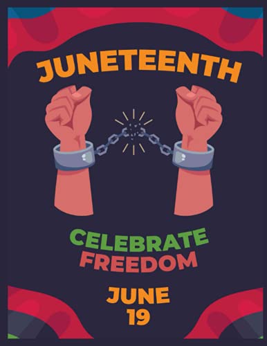 Juneteenth Day Planner Celebrate Freedom June 19: Juneteenth Day ...