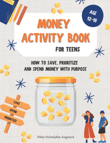 Money Activity Book For Teens: How To Save, Prioritize And Spend Money ...