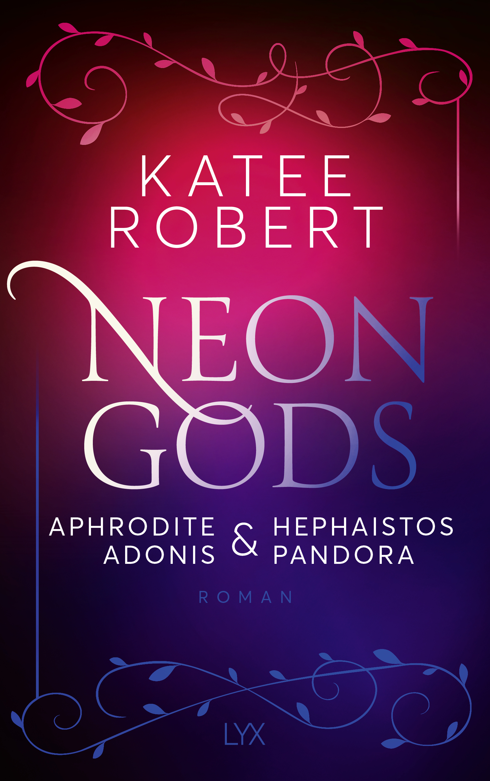 Neon Gods - Aphrodite & Hephaistos & Adonis & Pandora by Katee Robert ...