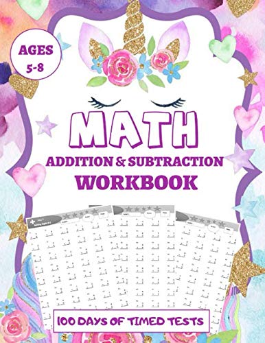 Math addition and subtraction workbook: 100 days of timed tests ...