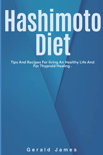 HASHIMOTO DIET by Gerald James | Goodreads