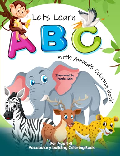 Lets Learn ABC With Animals Coloring Book for Age 4-8: Vocabulary ...