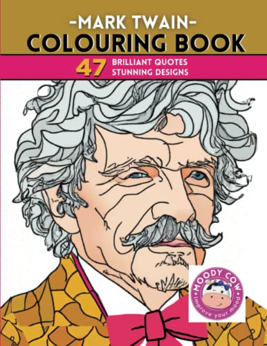 Mark Twain Colouring Book: 47 Brilliant Quotes. 47 Stunning Designs. by ...