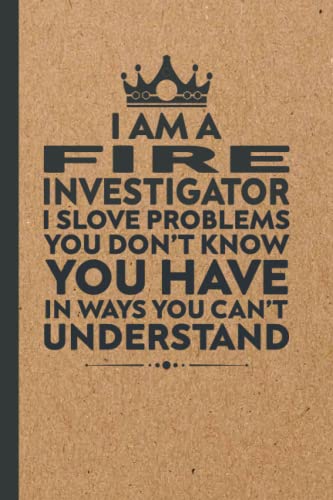 Fire Investigator: Funny Work Notebook for Fire Investigator. Cute ...