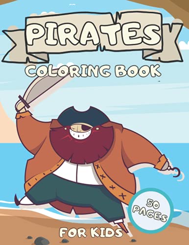 Pirates Coloring Book For Kids: A Fun Activity Book About Pirate ...