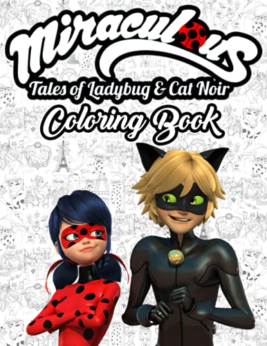 Miraculous Tales Of Ladybug & Cat Noir Coloring Book: 60 One Sided ...