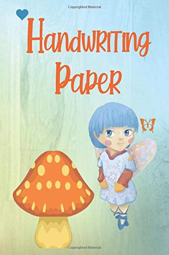 HANDWRITING PAPER: Beautiful Fairy Fantasy Angel Princess- 120 Pages ...
