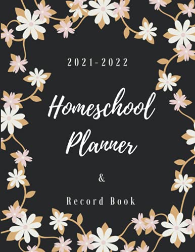 2021-2022 Homeschool Planner & Record Book: Online Study Planner ...