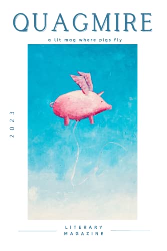 Quagmire Literary Magazine Issue #1 | 2023: A Literary Magazine Where ...