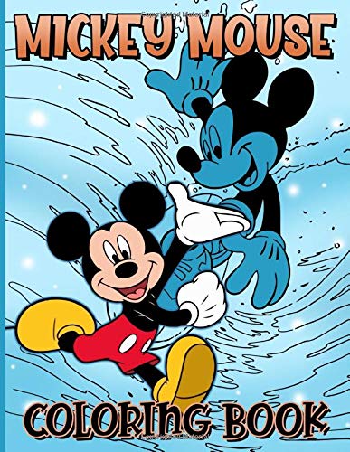 Mickey Mouse Coloring Book: Special Mickey Mouse Coloring Books For Kid ...