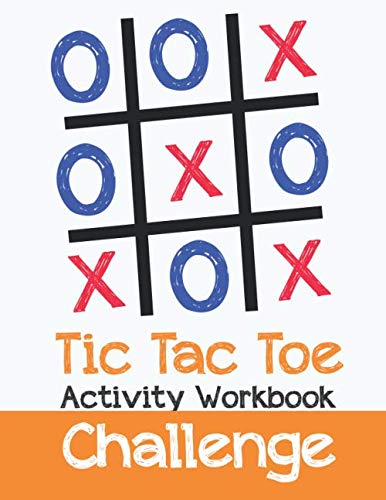 Tic Tac Toe Activity Workbook Challenge: Kids Games, Fun Games for ...
