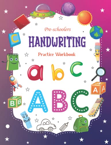 Pre-schoolers Handwriting Practice Workbook: My First A to Z Letter ...