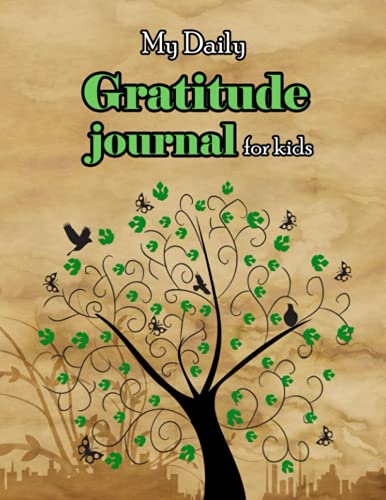 My Daily Gratitude Journal for kids: A Diary for Children to be Happier ...