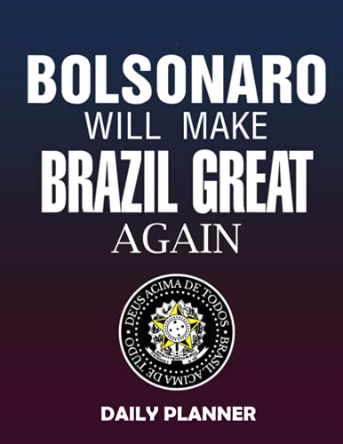 Daily Planner Jair Bolsonaro 2022: Tasks, Self-Care Calendar, To Do ...